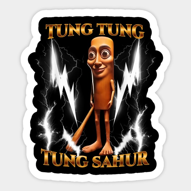 Tung Tung Tung Sahur Italian Brainrot Meme - Tung Tung Tung Sahur - Sticker | TeePublic